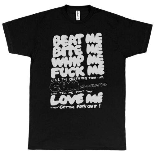 Beat Me Bite Me Whip Me Fuck Me Men's T-Shirt - Full Breach 77
